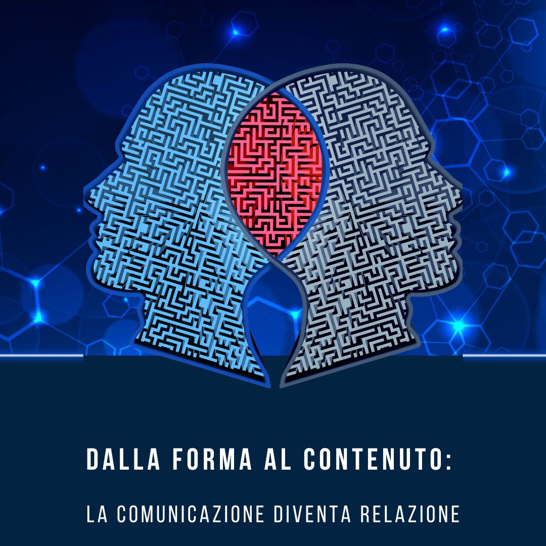 Dalla forma al contenuto: la comunicazione diventa relazione | Matteo ...